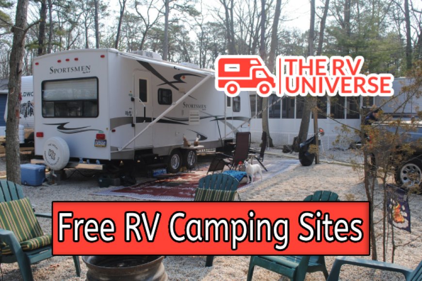 Finding Free RV Camping Sites: A Complete Guide