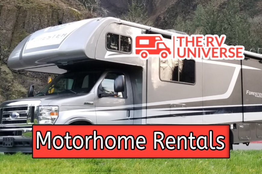 How to Plan Your Trip with Motorhome Rentals