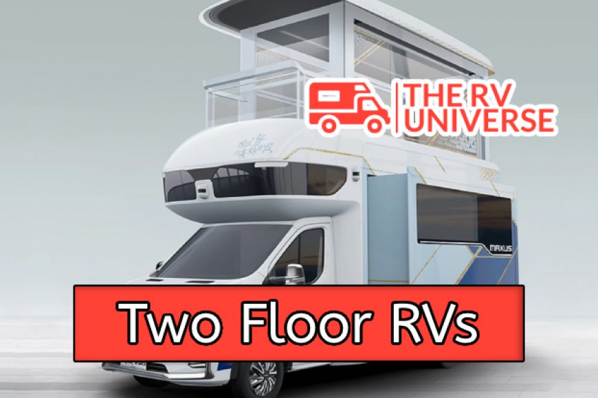 Top 10 Two-Floor RVs for Ultimate Luxury Travel